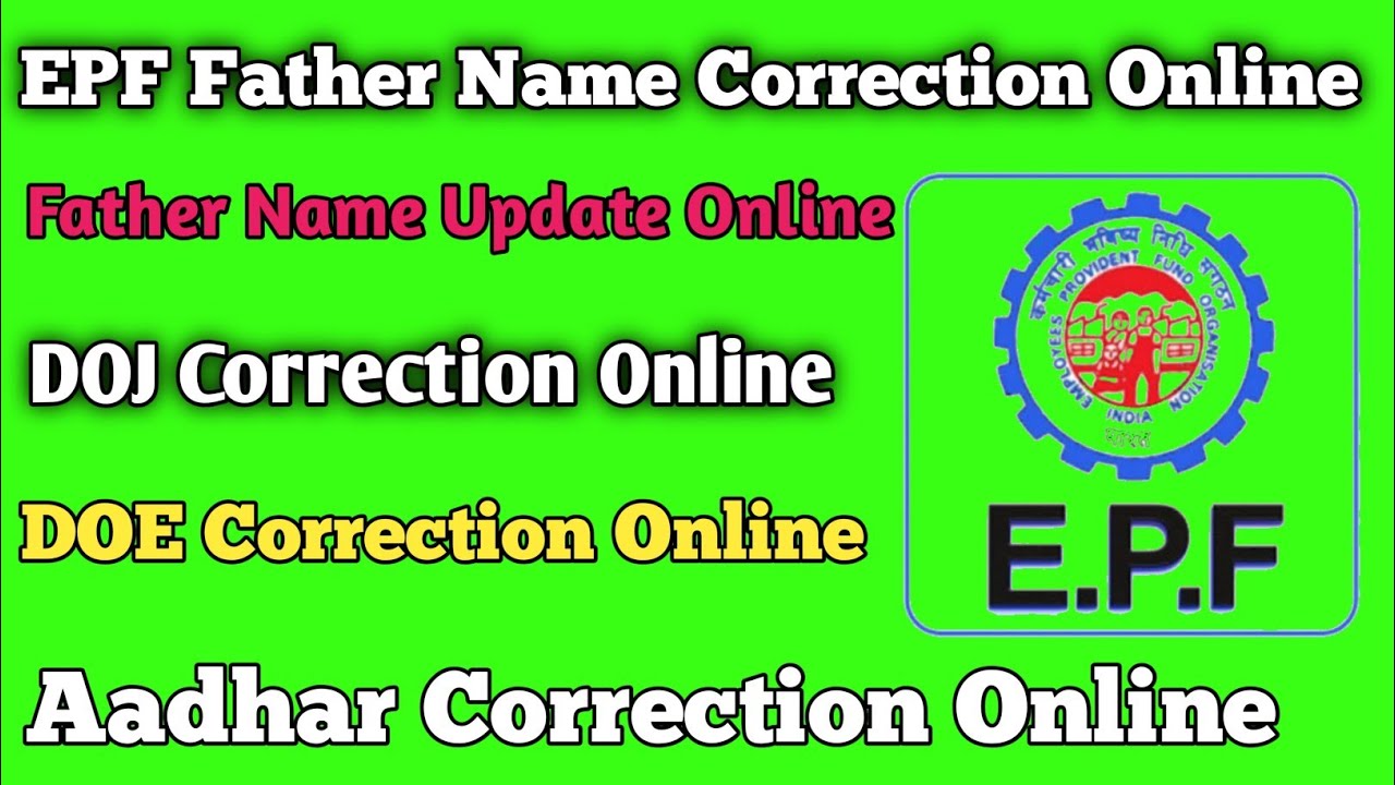 EPF Father Name Correction Online How TO EPF Father Name Correction epf-father-name-correction-online-how-to-epf-father-name-correction