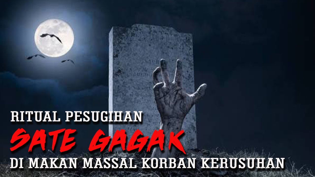 SATE GAGAK - RITUAL PESUGIHAN (DIMAKAN MASSAL KORBAN KERUSUHAN) - YouTube