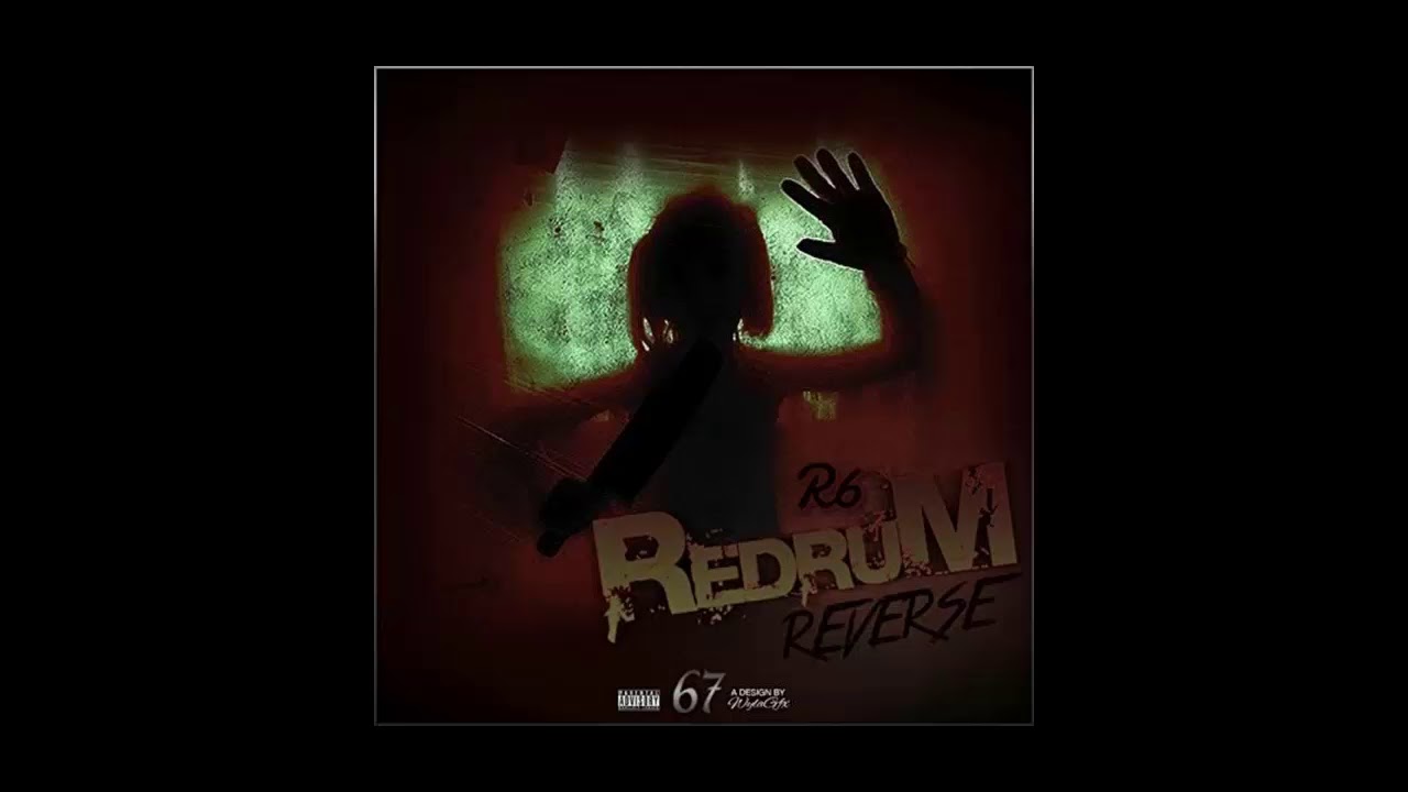 R6 67-Redrum Reverse (Officially Slowed) - YouTube