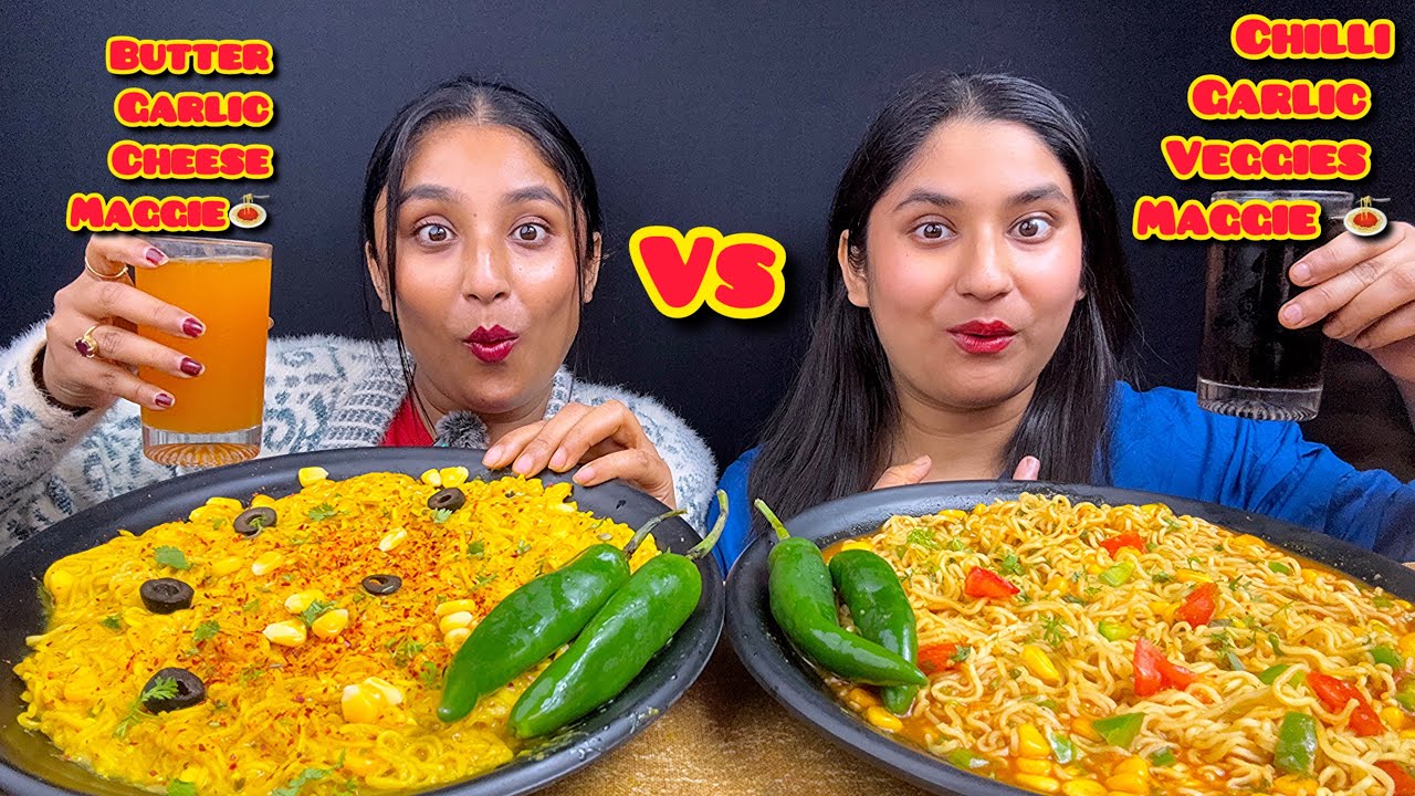 Eating Butter Garlic Cheese Maggie vs Chilli Garlic Veggie Maggie ...