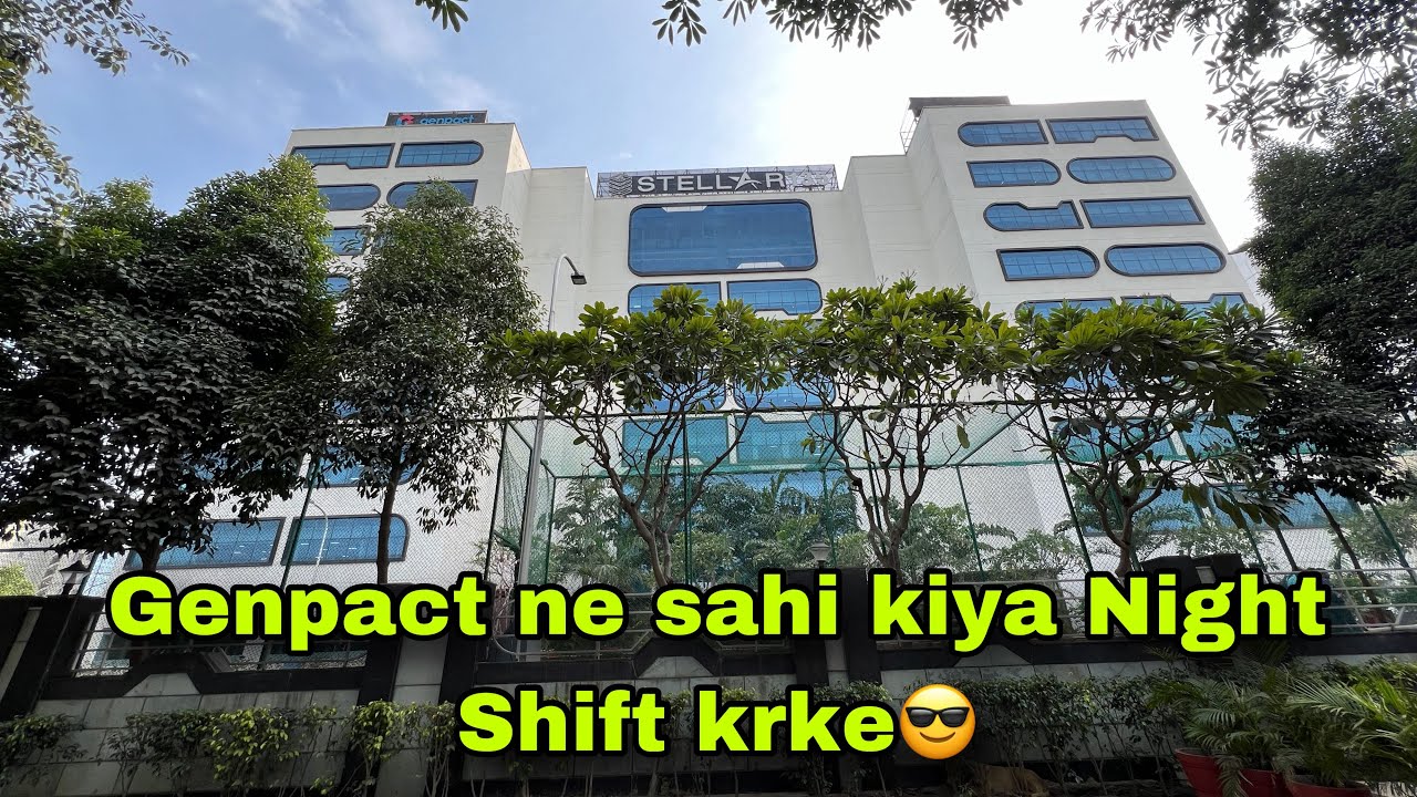 Genpact ne sahi time pe Night shift krdi🥵 | Genpact | Stellar 135 ...
