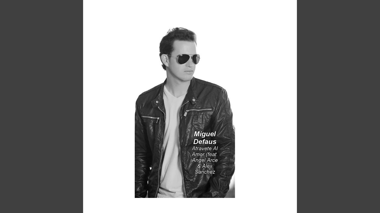 Atrevete Al Amor (feat. Angel Arce & Alex Sanchez) - YouTube