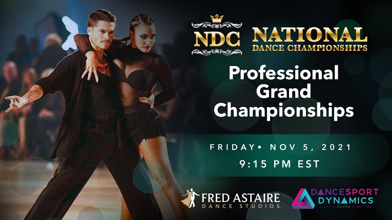 2021 National Dance Championships: The Professional Grand Championship ...