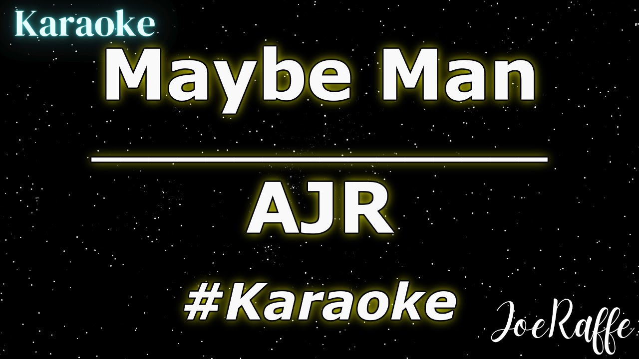 AJR - Maybe Man (Karaoke) - YouTube