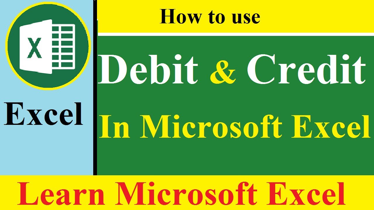 Debit and Credit in Microsoft Excel - YouTube