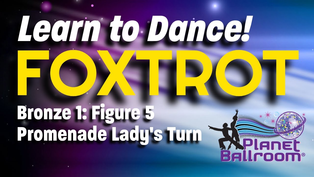 How to Dance FOXTROT - Planet Ballroom® - Bronze 1 - Foxtrot - Figure 5 ...