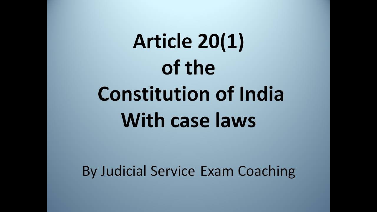 Article 20 1 Of The Constitution Of India Ex post Facto Law YouTube article-20-1-of-the-constitution-of-india-ex-post-facto-law-youtube