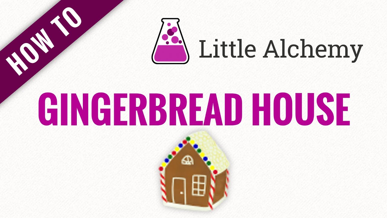 How To Make GINGERBREAD HOUSE In Little Alchemy YouTube How To Make GINGERBREAD HOUSE In Little Alchemy YouTube