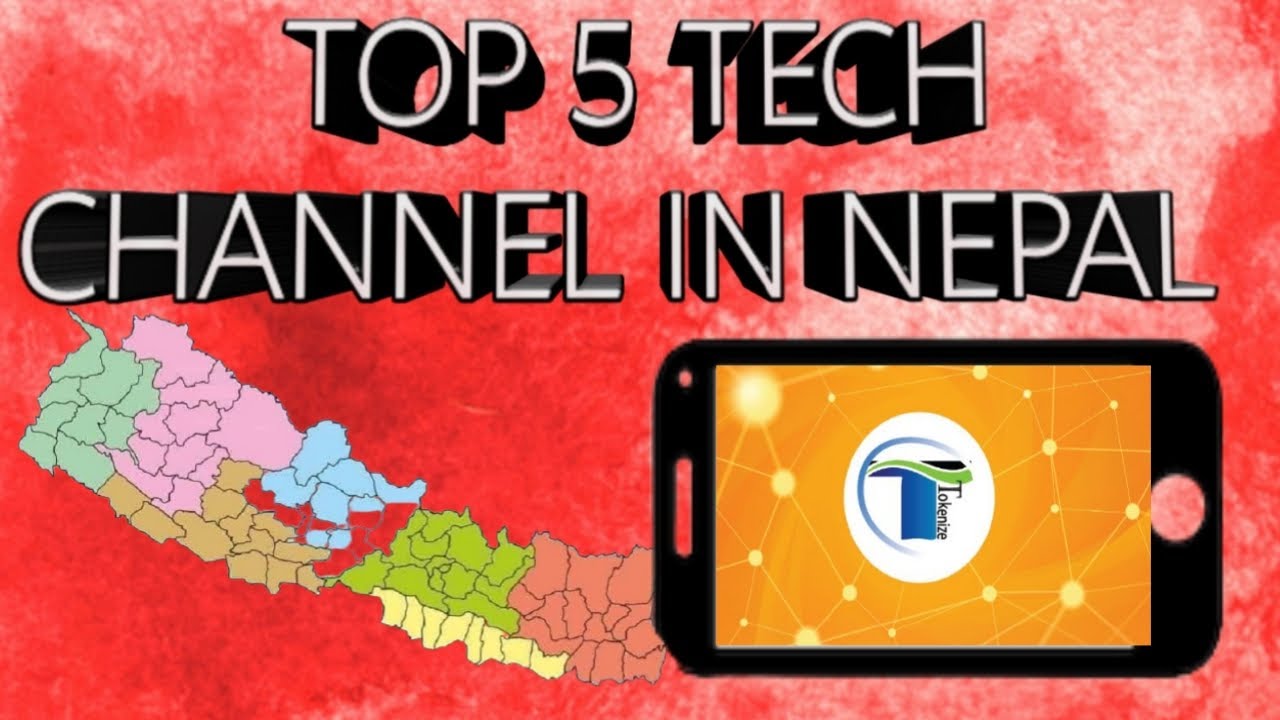 Top 5 tech channel of nepal.. - YouTube
