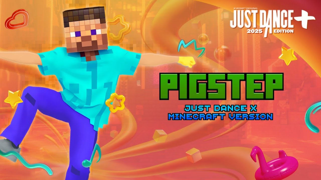 Just Dance 2025 Edition+: Pigstep (Just Dance X Minecraft Version) by ...