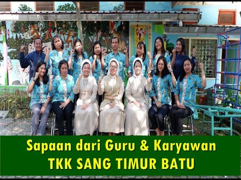 Sapaan Suster, Ibu Guru, dan Karyawan TKK Sang Timur Batu - YouTube