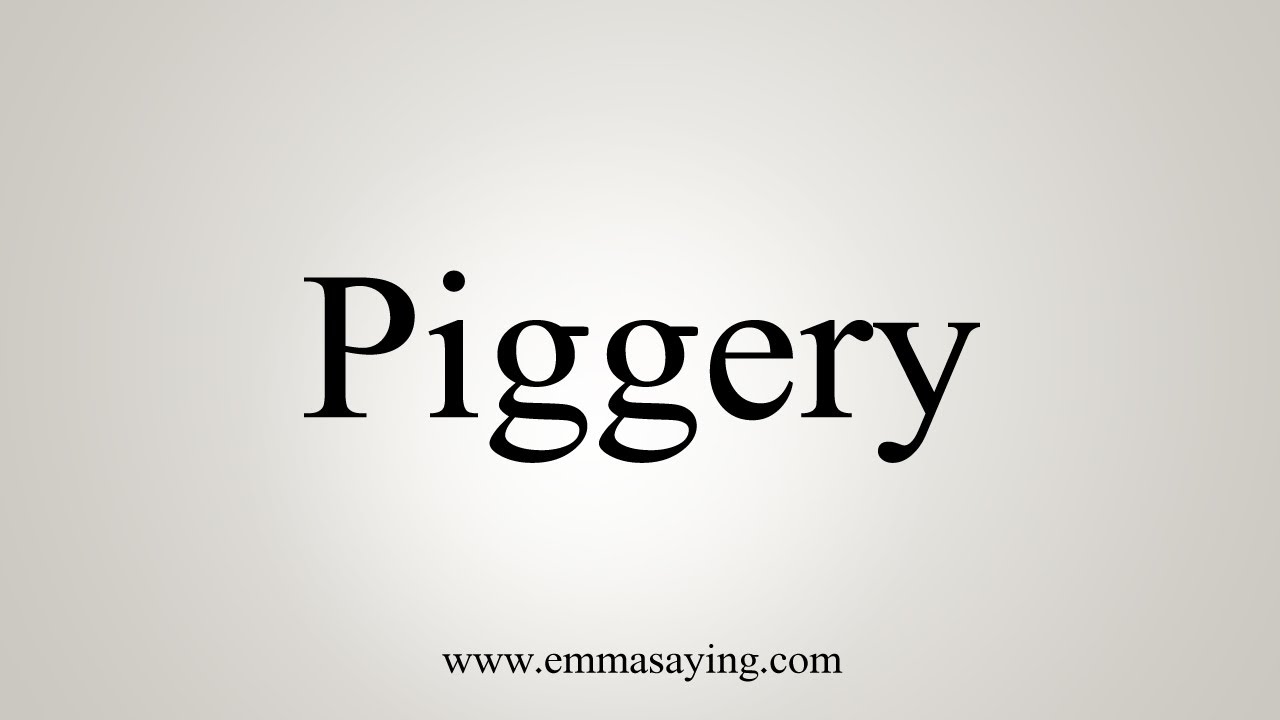 How To Say Piggery YouTube how-to-say-piggery-youtube