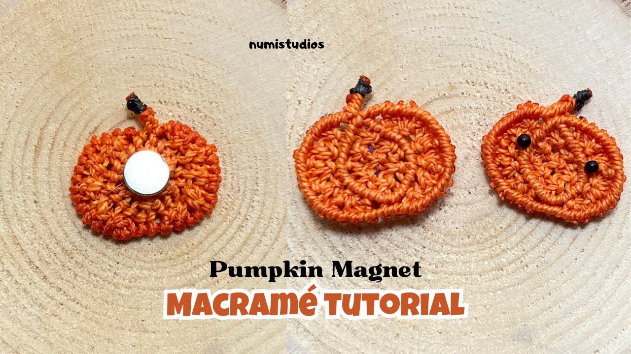 DIY Macrame Pumpkin Magnet Tutorial - YouTube
