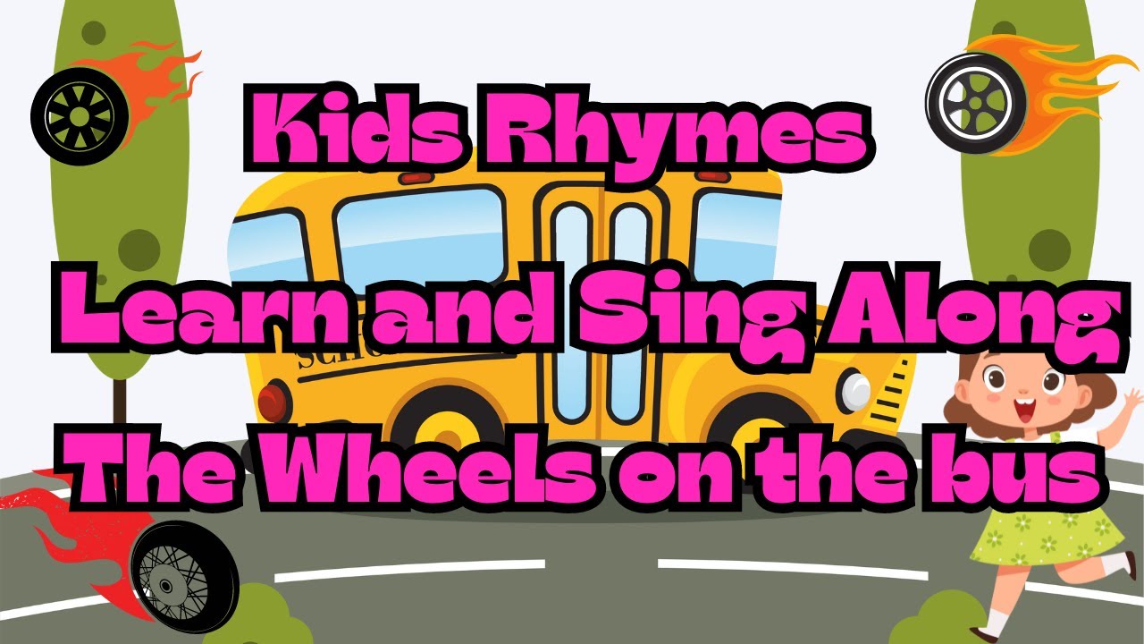 "Sing and Learn with The Wheels on the Bus Rhymes for Kids" - YouTube