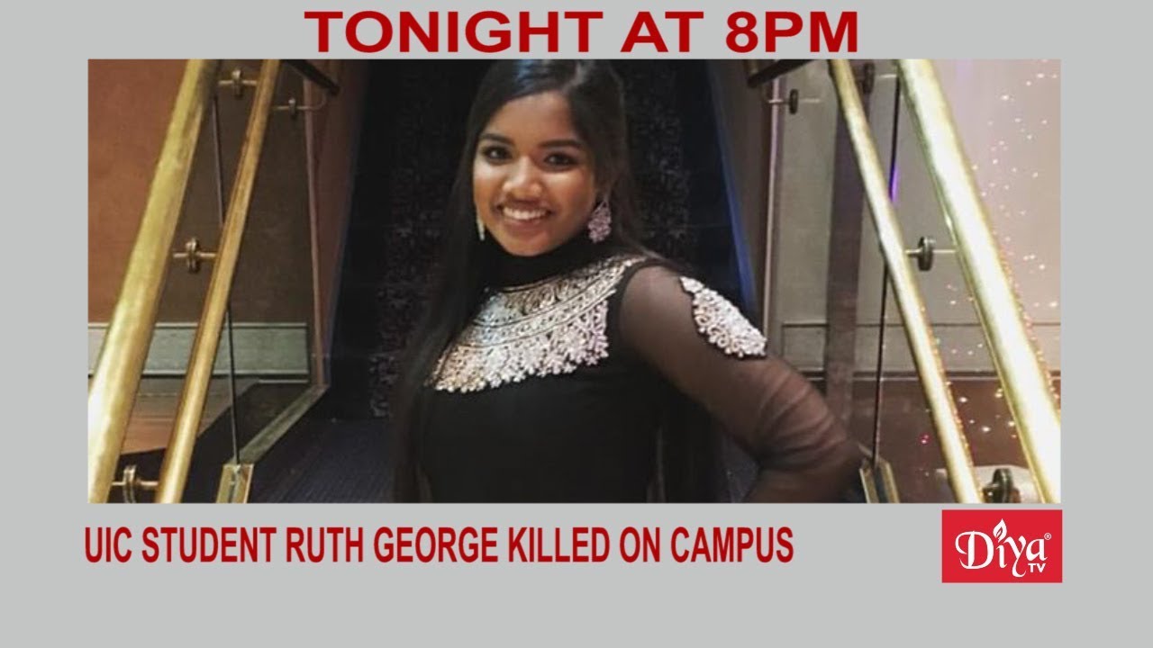 UIC student Ruth George killed on campus | Diya TV News - YouTube