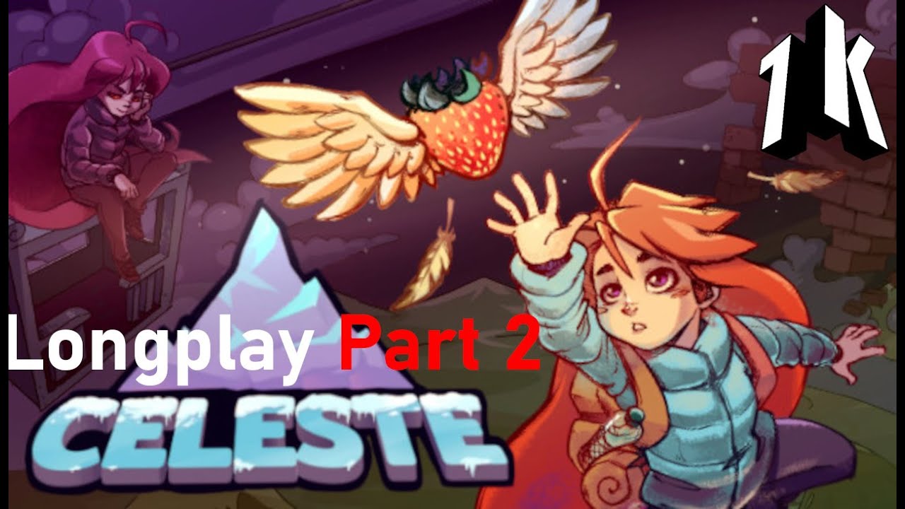 Celeste First time playthrough Part 2 - YouTube