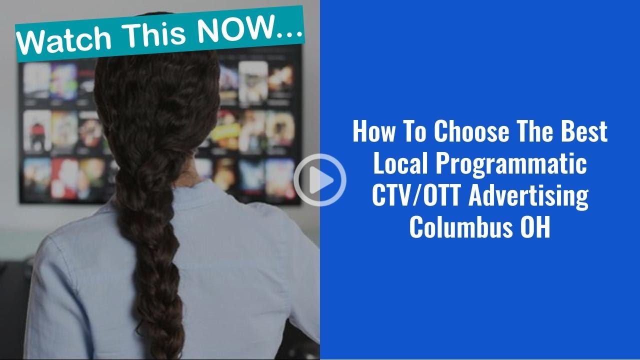 Programmatic CTV OTT Advertising Columbus OH - YouTube