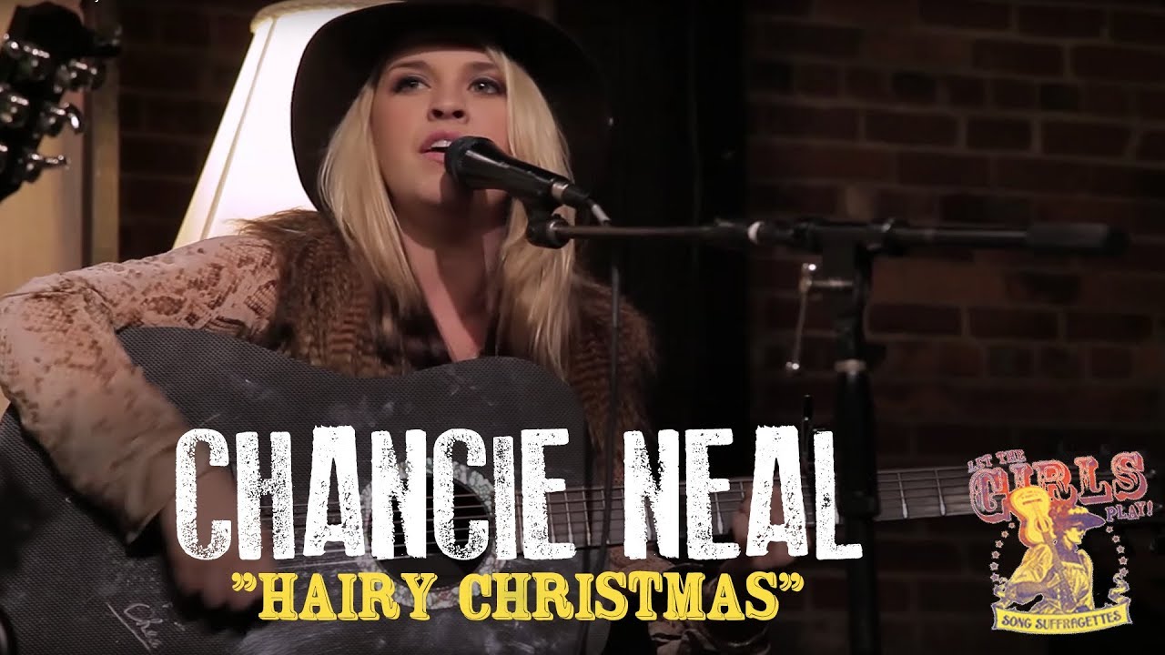 Chancie Neal - "Hairy Christmas" - YouTube