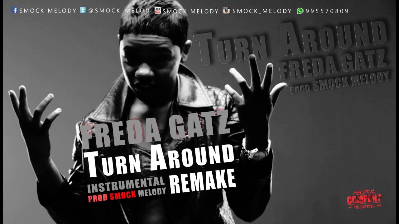 Freda Gatz (Bre-Z) Turn Around Intrumental Remake Prod Smock Melody ...