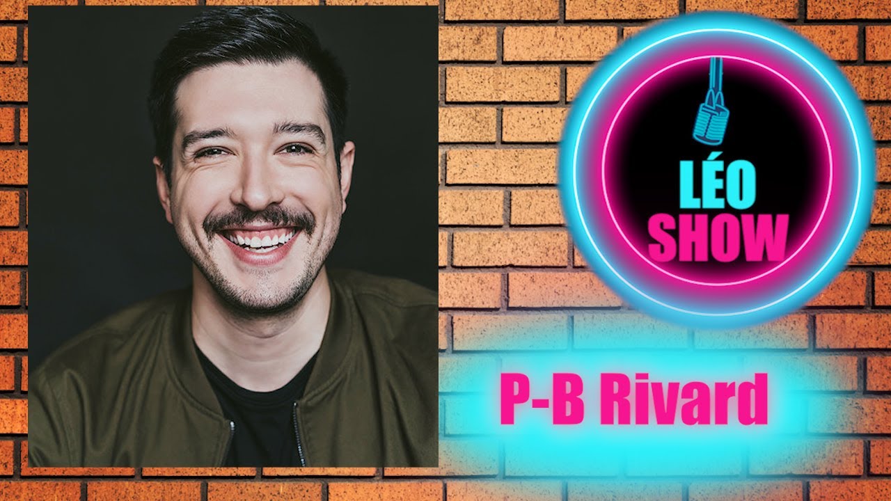 P-B Rivard - Léo Show #29 - YouTube
