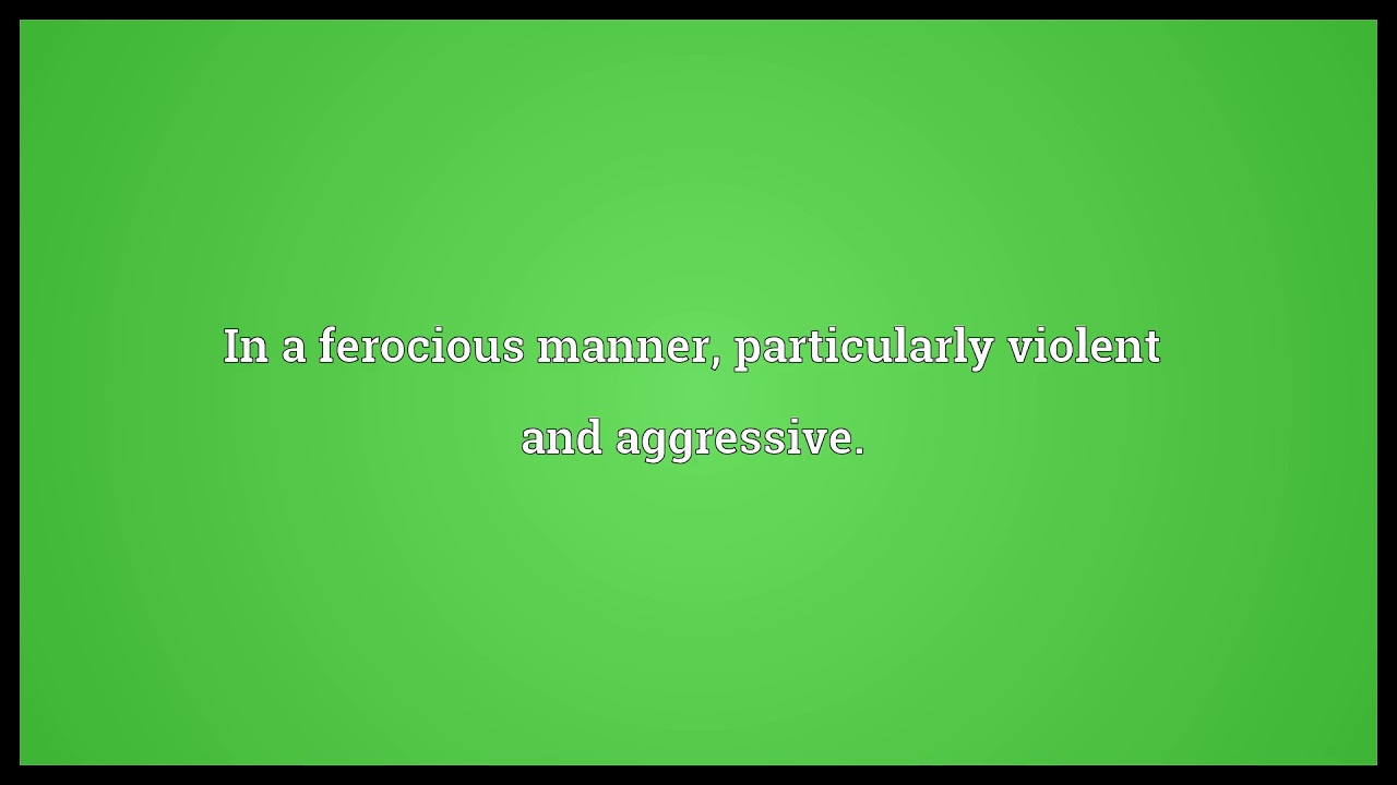 Ferociously Meaning | Wordogram - YouTube