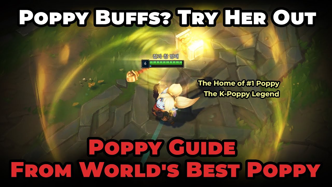 How Poppy Main got Rank 1 in KR (Poppy guide from #1 Poppy main) - YouTube