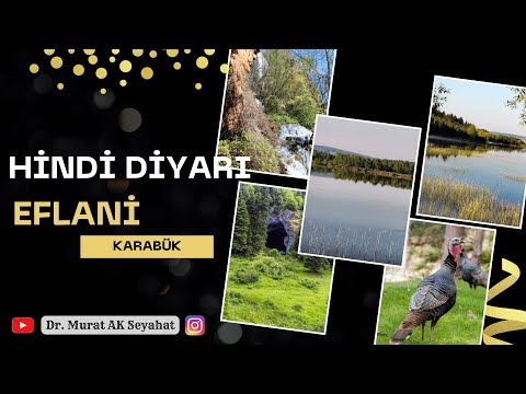 Hindi Diyarı: Eflani #karabük #karabuk #eflani Eflani'de gezilecek yerler Eflani Gezi Rehberi