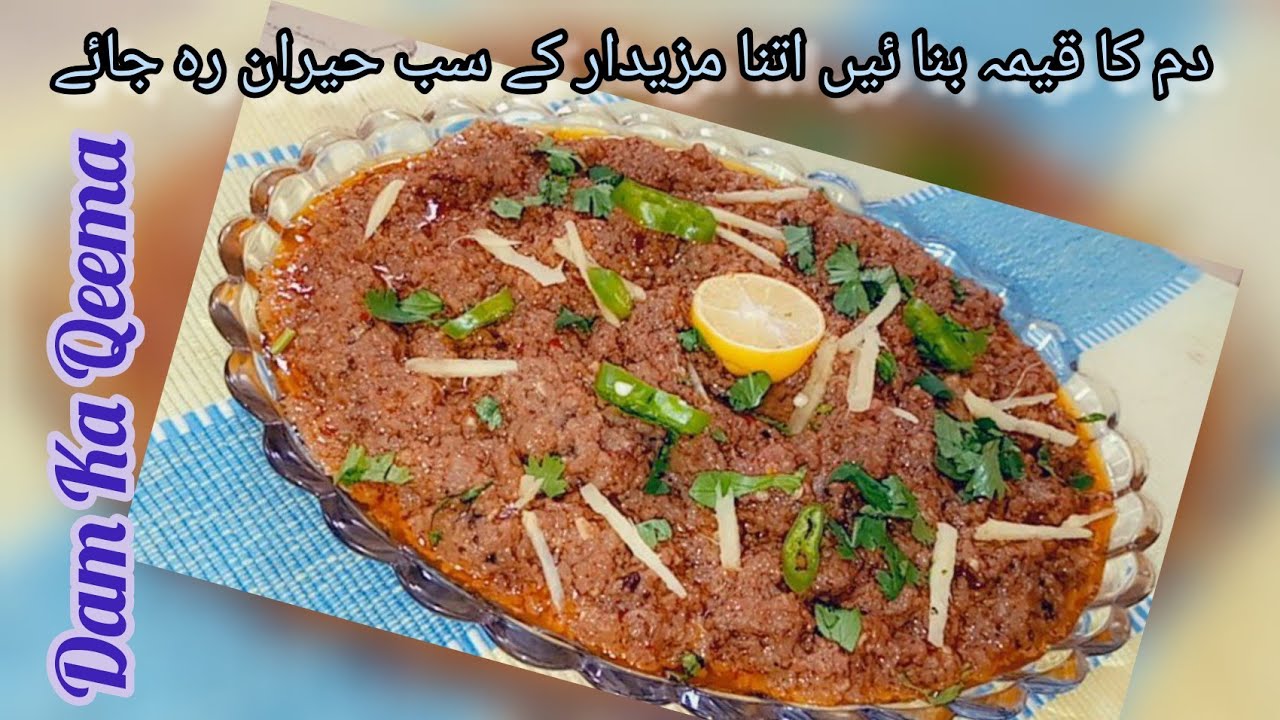 Dam Ka Qeema Recipe Keema Recipe How To Make Dam Keema Qeema dam-ka-qeema-recipe-keema-recipe-how-to-make-dam-keema-qeema