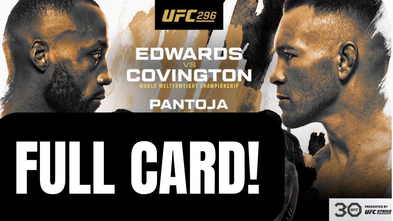 UFC 296 Edwards Vs Covington Full Card Breakdown And Detailed ...