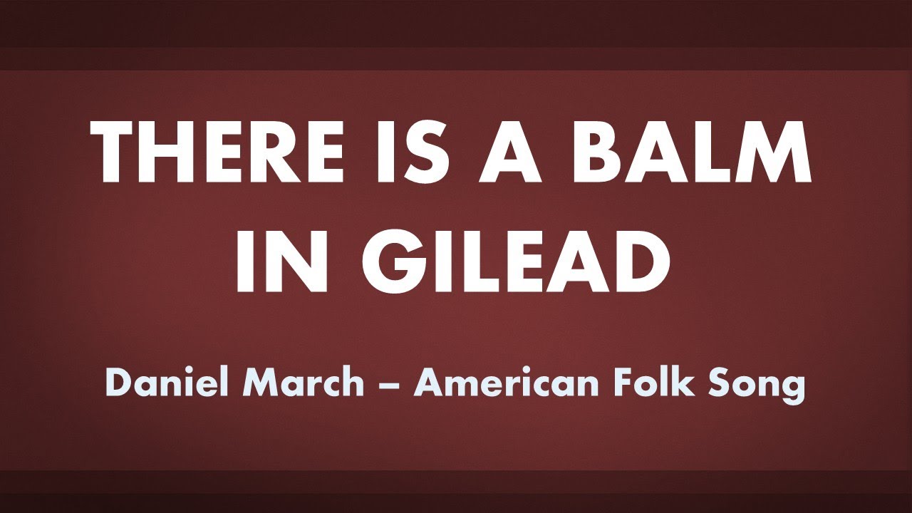 There Is a Balm in Gilead - acapella hymn with lyrics - YouTube