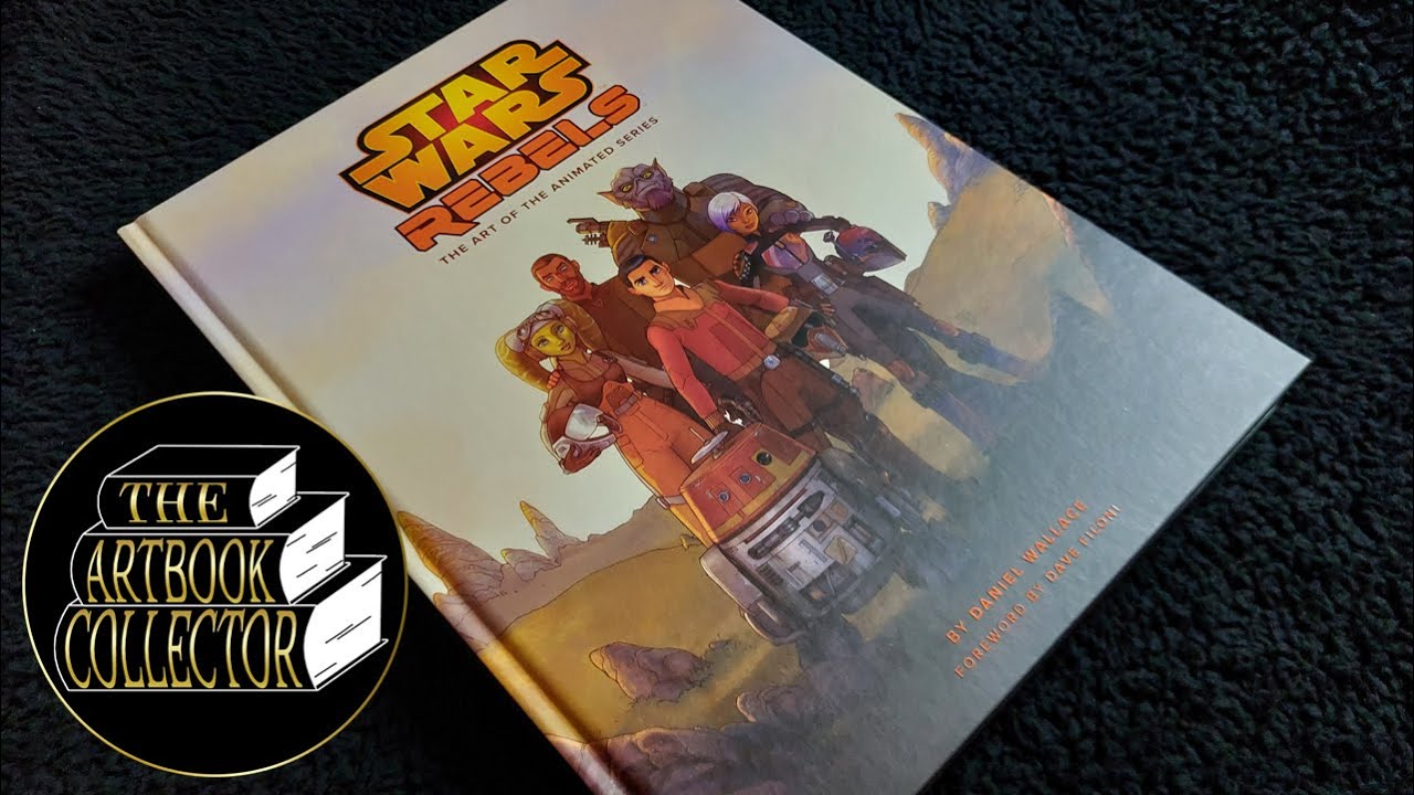 The Art of Star Wars Rebels - Book Flip Through - YouTube