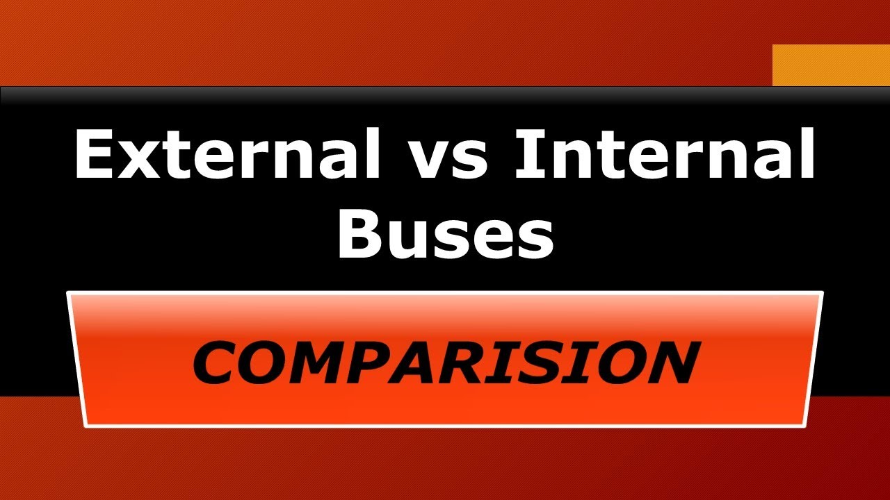 4.17 External vs Internal buses - YouTube