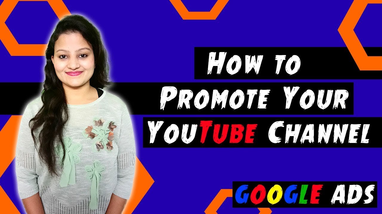 How to Promote Youtube Channel with Google Ads | How to Promote Youtube ...