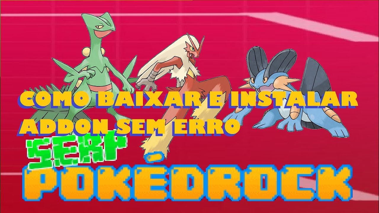 COMO BAIXAR E INSTALAR ADDON SERP POKEDROCK TERCEIRA GERAÇÃO SEM ERRO ...