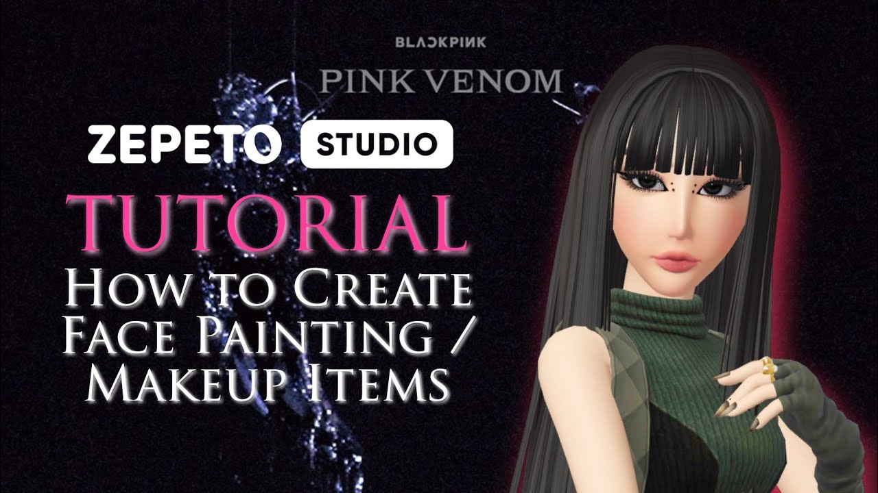 ZEPETO TUTORIAL How To Create 3D Face Painting Makeup Items YouTube ZEPETO TUTORIAL How To Create 3D Face Painting Makeup Items YouTube