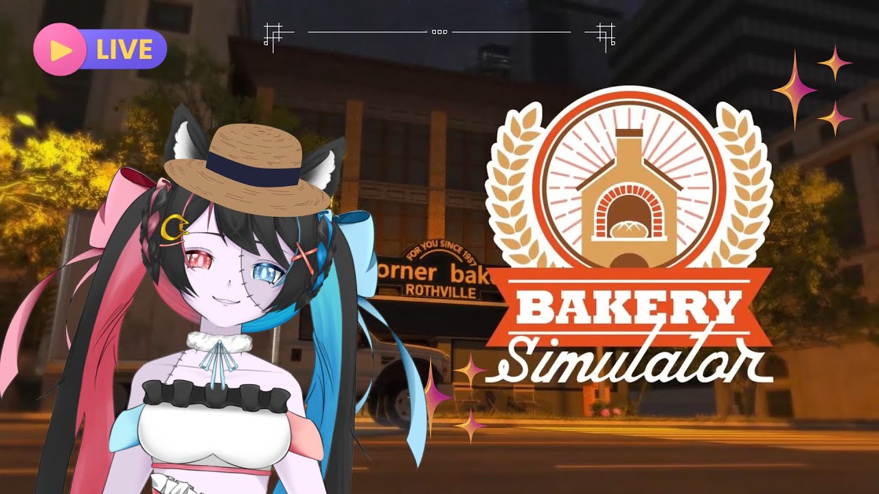 【🔴LIVE】Bakery Simulator | Bakery กรุ่นกลิ่นไอรักจากน้องแมว - YouTube