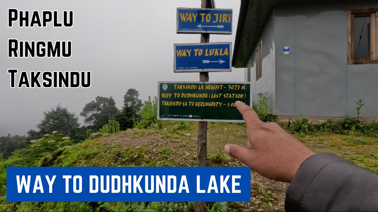 WAY TO DUDHKUNDA LAKE || Phaplu - Ringmu - Taksindu || Exploring ...
