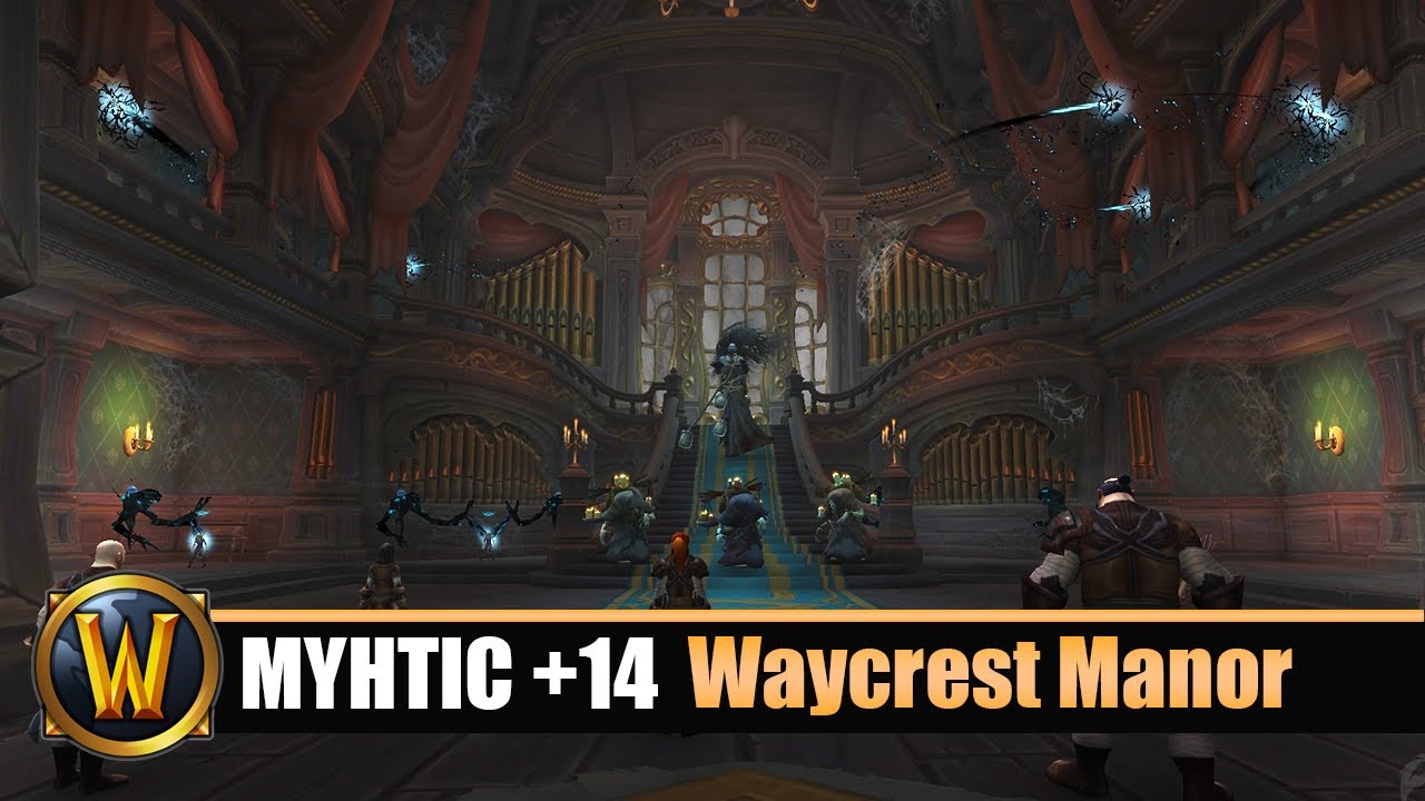 [WOW] Waycrest Manor Mythic +14 - In Time (Season 4) - YouTube