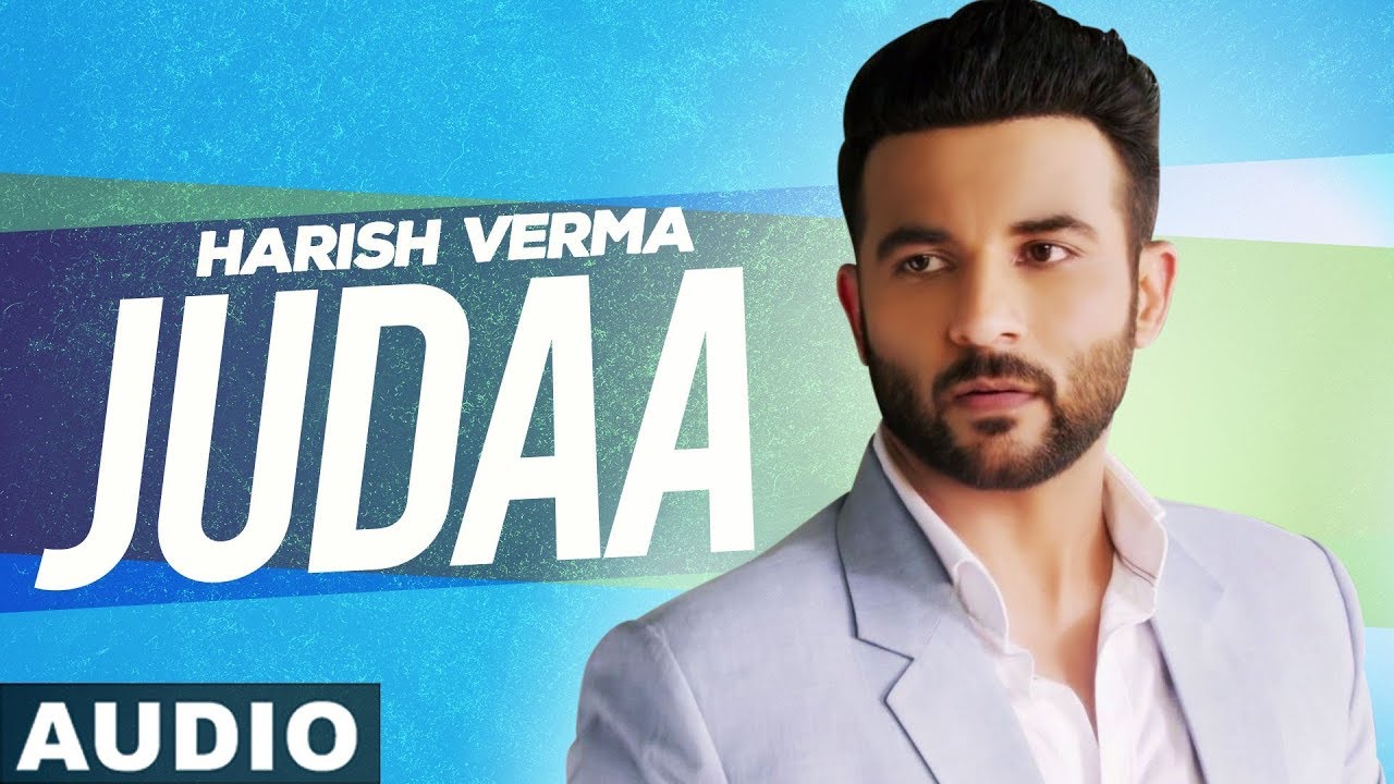 Judaa (Full Audio) | Harish Verma | Jaani | B Praak | Latest Punjabi ...