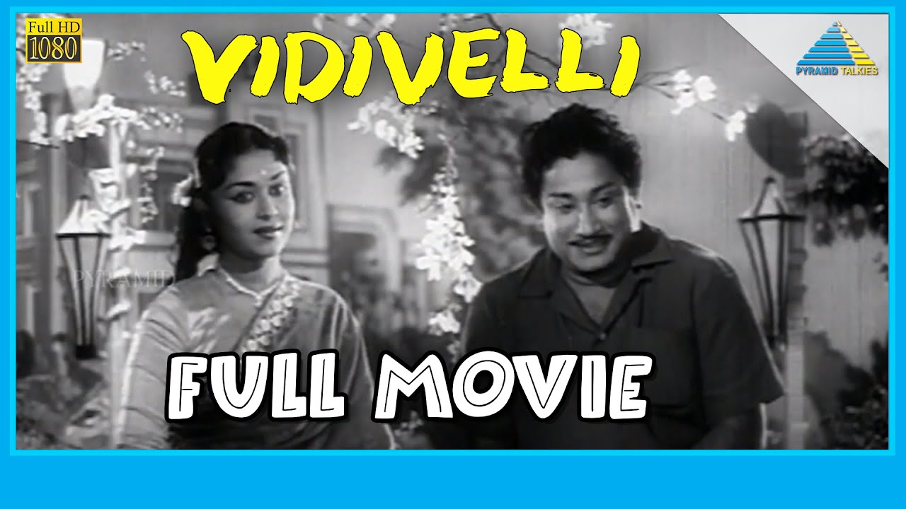 Vidivelli (1960) | Full Movie | Sivaji Ganesan | B. Saroja Devi | (Full ...