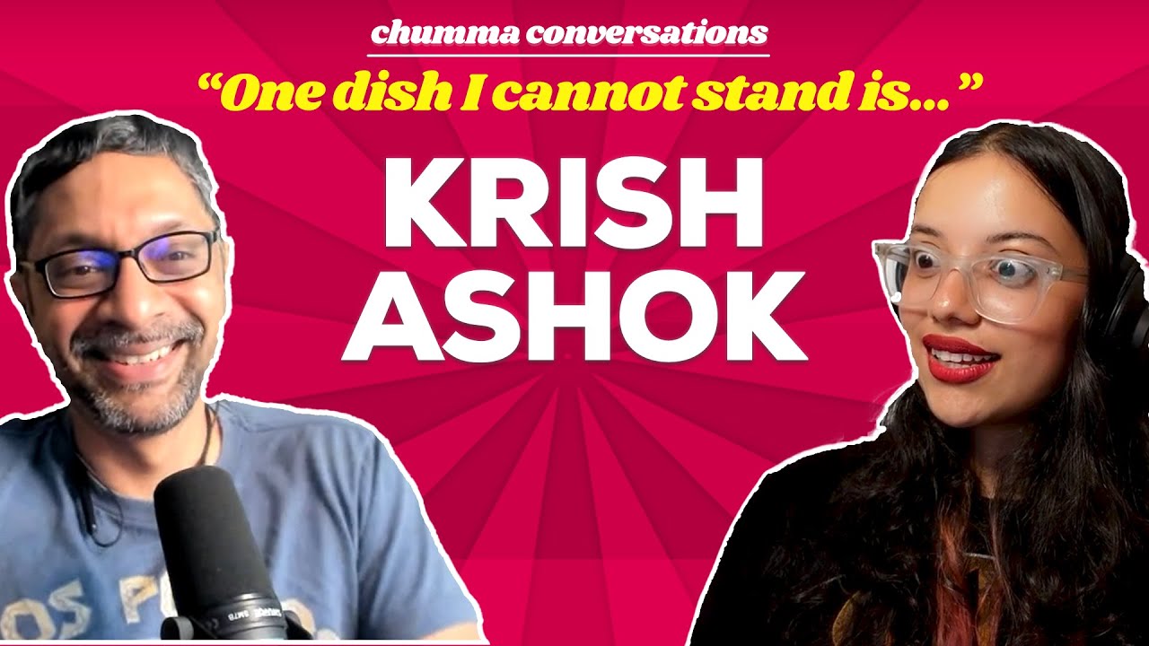 Krish Ashok on his food icks, handling online hate & how he wrote a ...