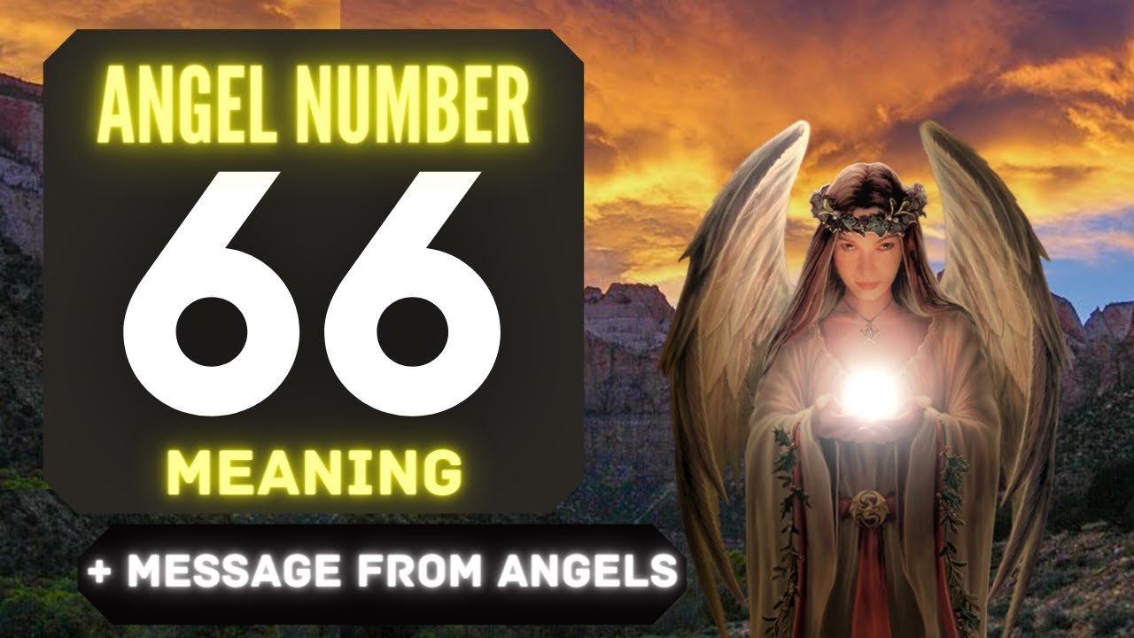 Why You Keep Seeing Angel Number 66 The Deeper Meaning Behind Seeing Why You Keep Seeing Angel Number 66 The Deeper Meaning Behind Seeing