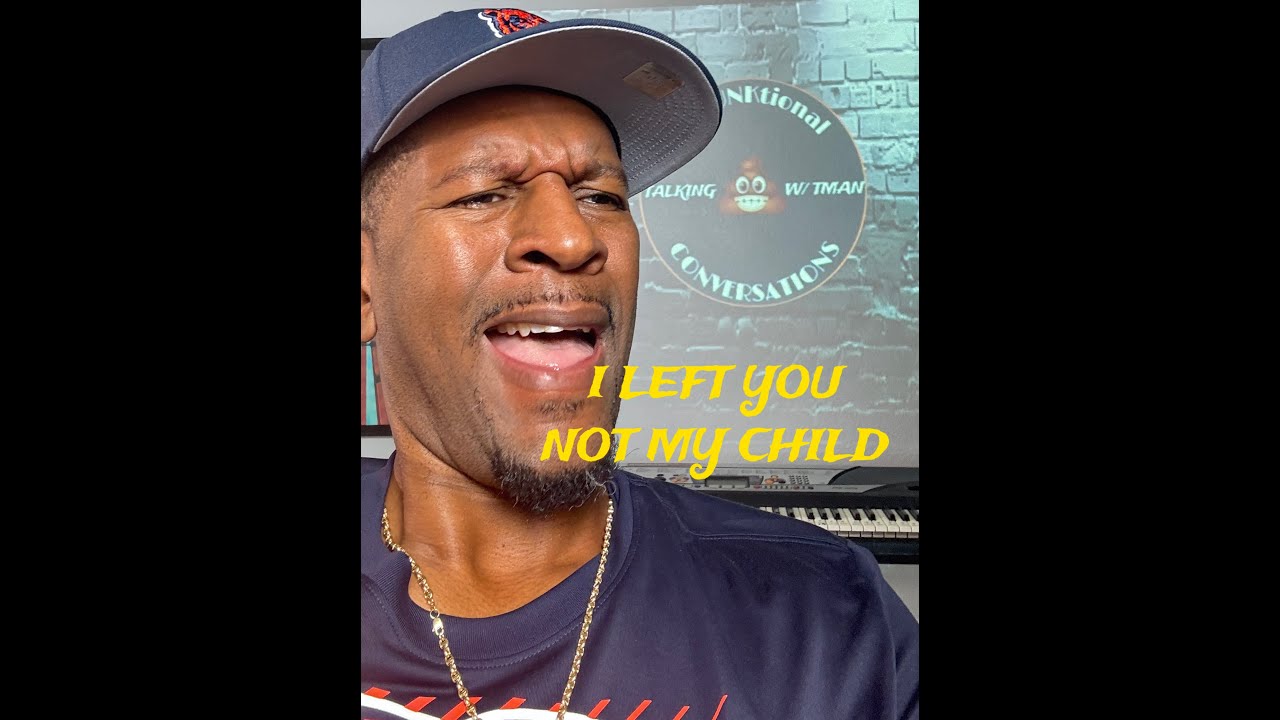 I LEFT YOU NOT MY CHILD - YouTube
