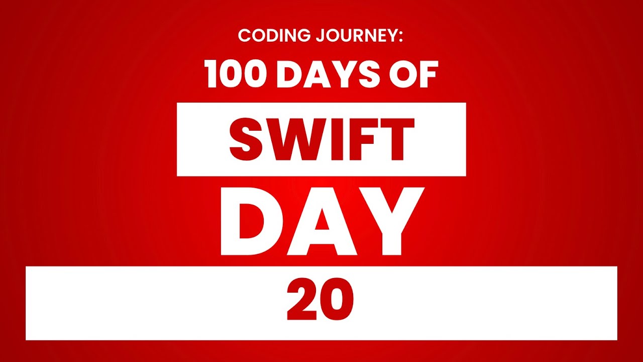 100 Days of Swift: Day 20 - YouTube