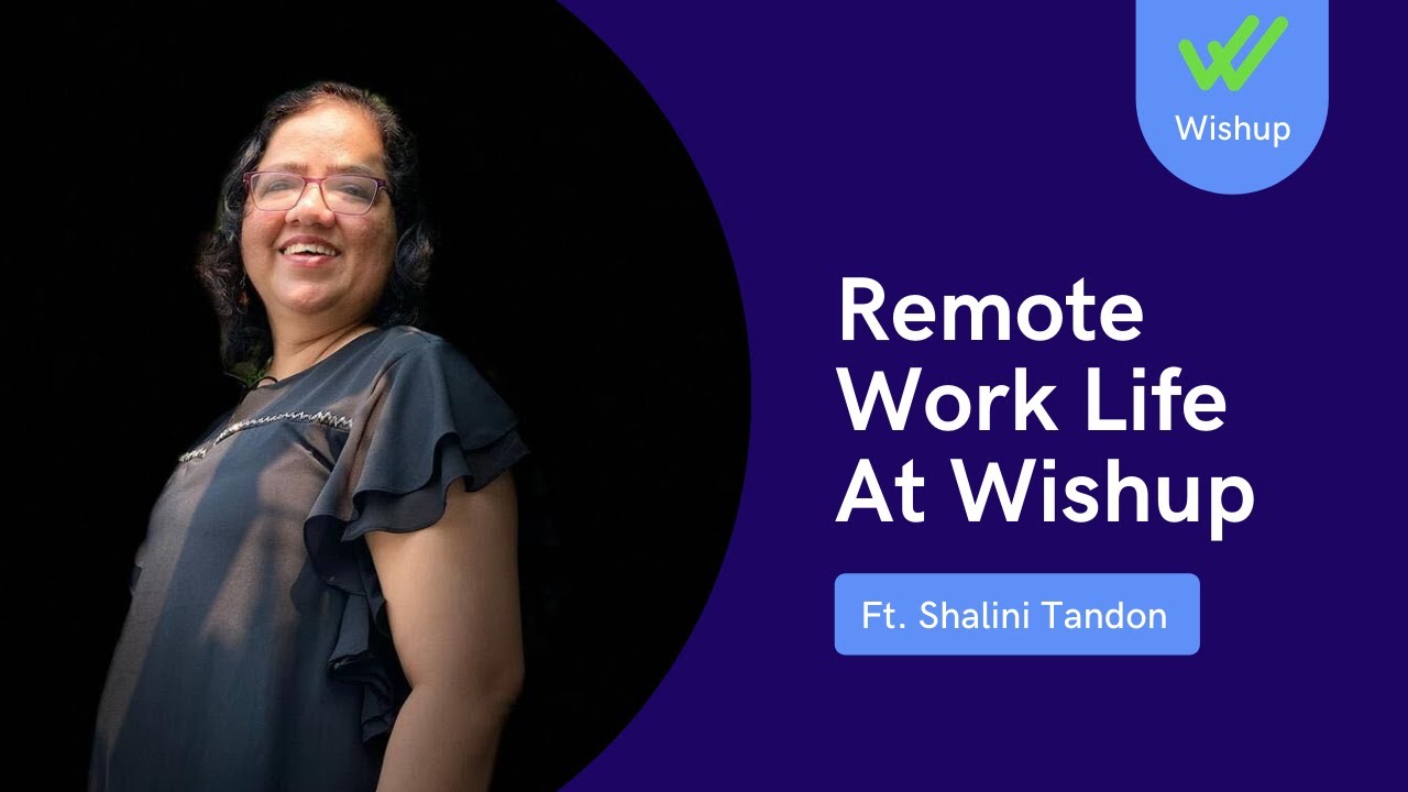 Remote Work Life At Wishup ft. Shalini Tandon - YouTube