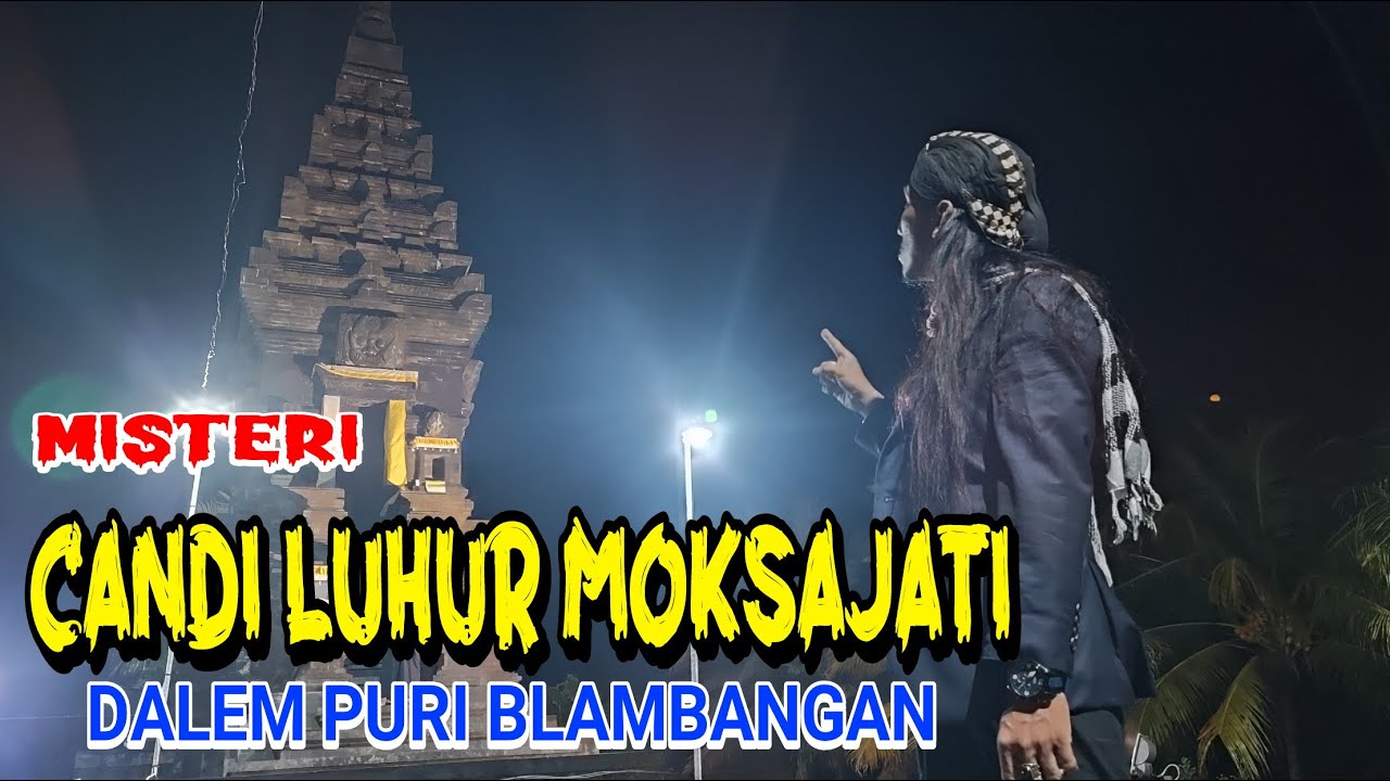 MISTERI CANDI LUHUR MOKSAJATI DALEM PURI BLAMBANGAN - YouTube