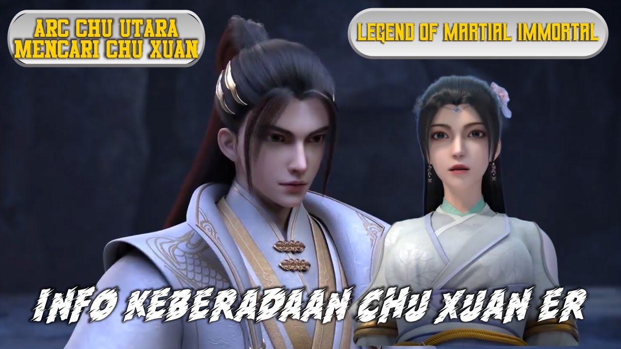Legend of Martial Immortal Episode 386 - Keberadaan Chu Xuan Er - YouTube