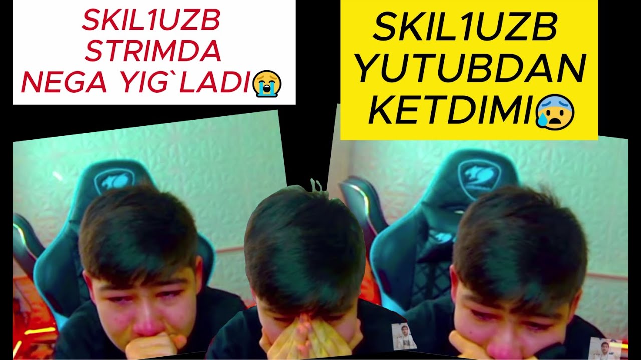 SKIL1UZB NEGA YIG`LADI😭? SKIL1UZB YOUTUBEDAN KETTIMI😥 - YouTube