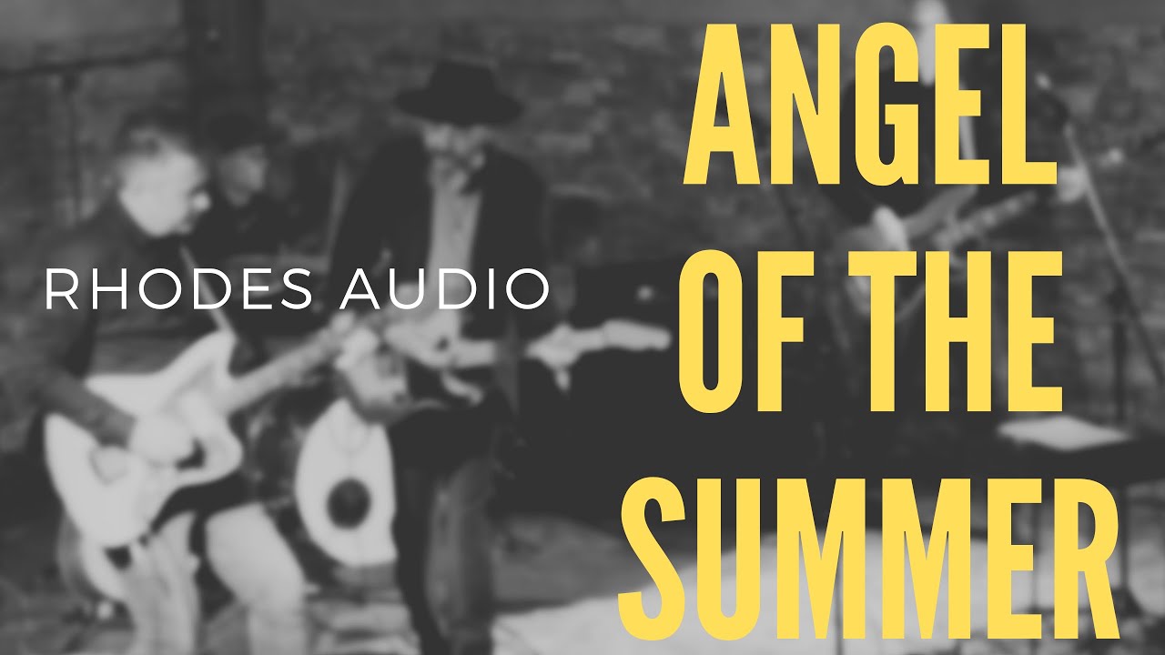 Angel of the Summer - Rhodes Audio - Live Concert - YouTube