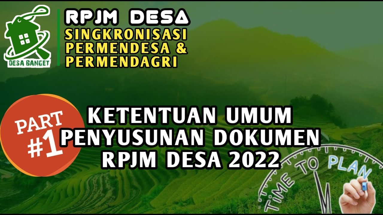 PART 1 - RPJM Desa KETENTUAN UMUM PENYUSUNAN DOKUMEN RPJM DESA - YouTube